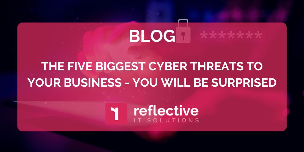 The Five Biggest Cyber Threats To Your Business - You Will Be Surprised ...